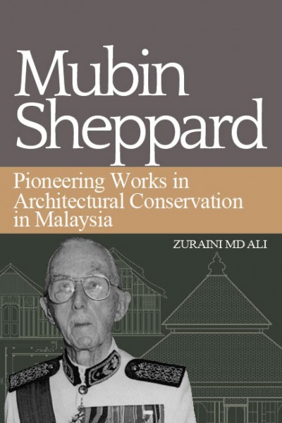 Mubin Sheppard and Pionering Works in Architectural Conservation in ...